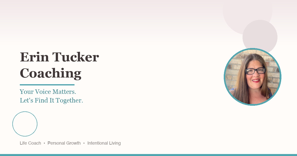 Life Coaching for Personal Growth & Discovery | Erin Tuck...
